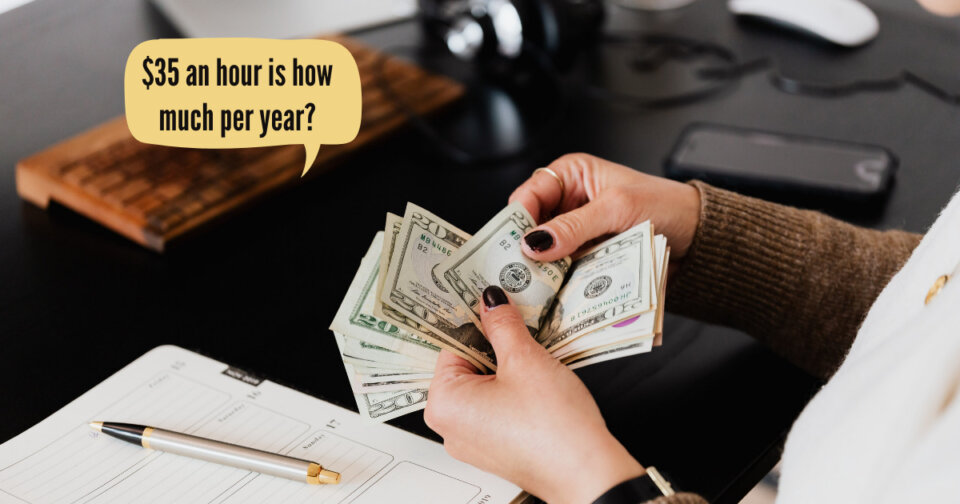 $35 an Hour Is How Much Per Year? [$35 an Hour Jobs] | HearMeFolks